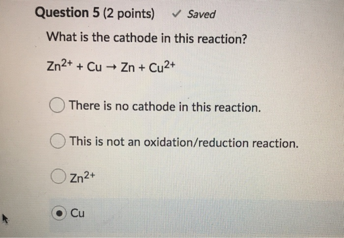 Solved Question 5 (2 points) Saved What is the cathode in | Chegg.com
