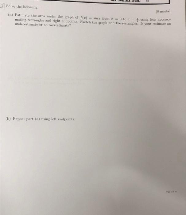 Solved Solve the following: [8 marks] (a) Estimate the area | Chegg.com