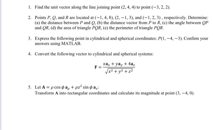 Solved 1. Find the unit vector along the line joining point | Chegg.com