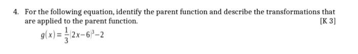 Solved 4. For the following equation, identify the parent | Chegg.com