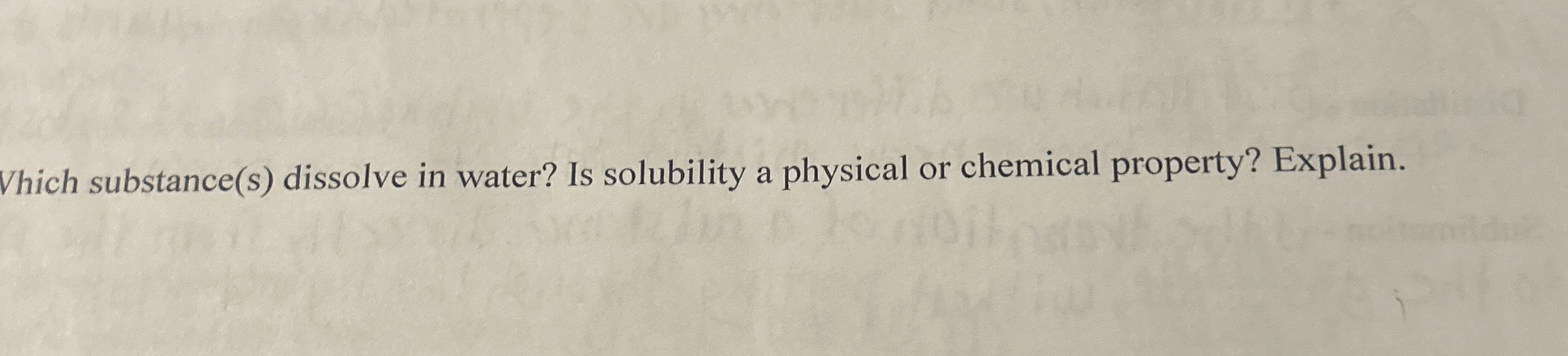 Solved Vhich substance(s) ﻿dissolve in water? Is solubility | Chegg.com