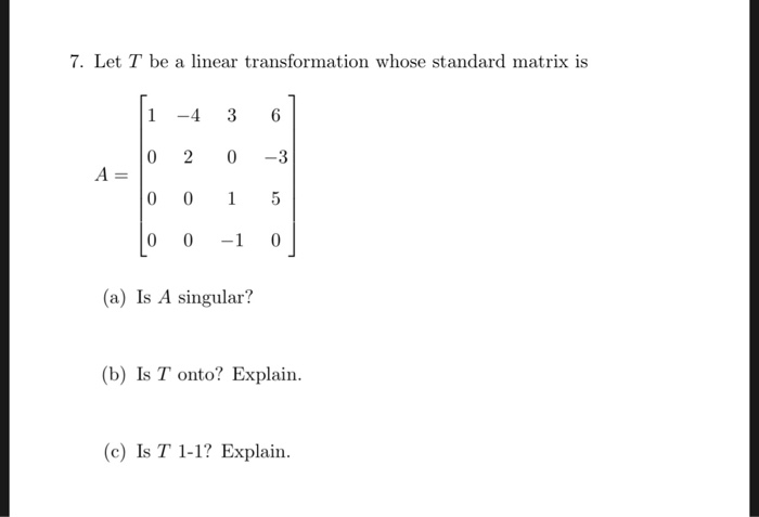 Solved 7. Let T be a linear transformation whose standard | Chegg.com