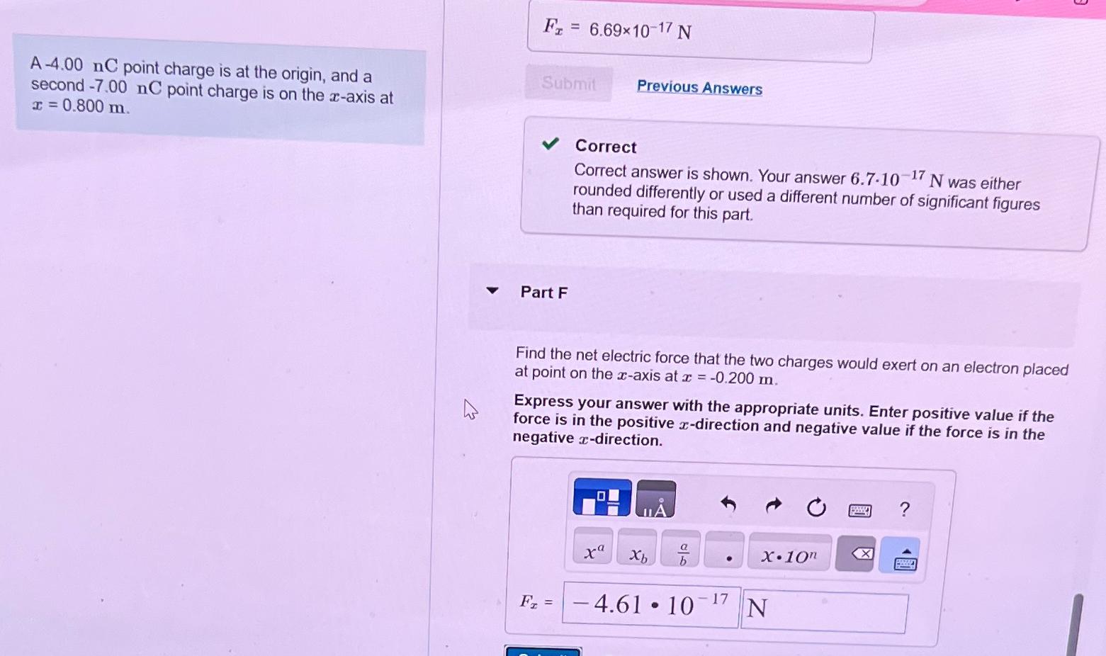 Solved Fx=6.69×10-17NA -4.00nC ﻿point charge is at the | Chegg.com