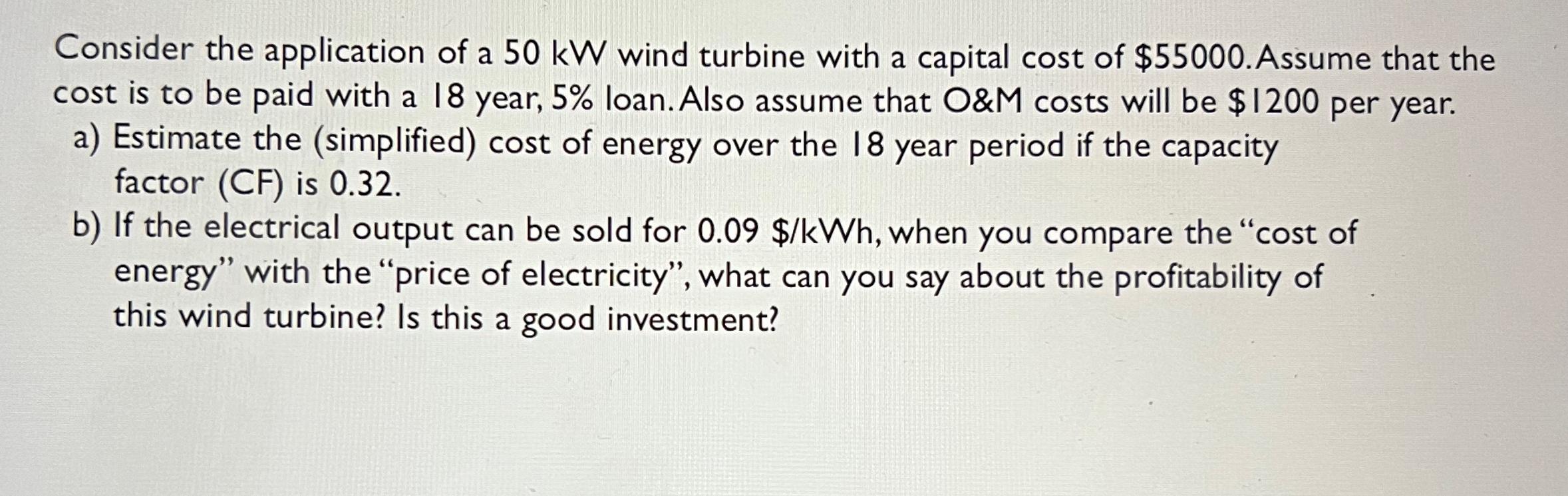 Solved Consider the application of a 50kW ﻿wind turbine with | Chegg.com