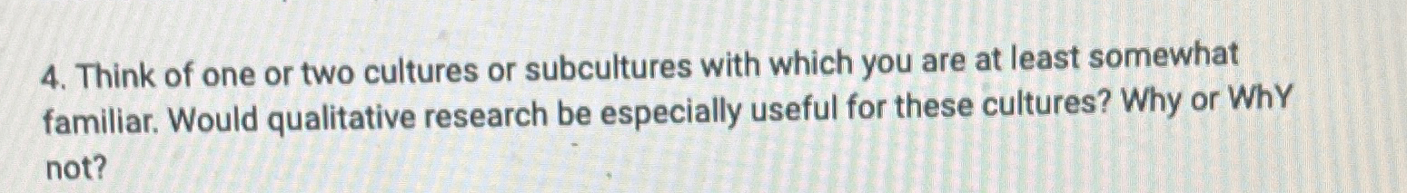 Solved Think of one or two cultures or subcultures with | Chegg.com
