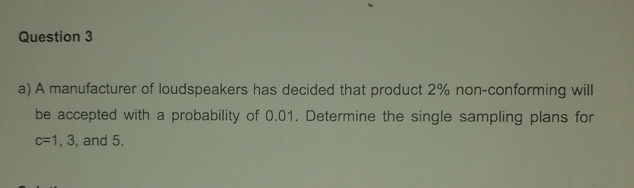 Solved Question 3a) ﻿A manufacturer of loudspeakers has | Chegg.com
