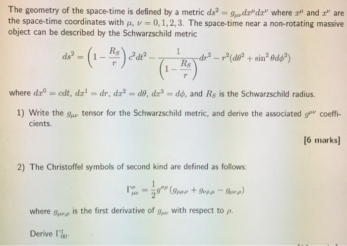 Solved The geometry of the space-time is defined by a metric | Chegg.com