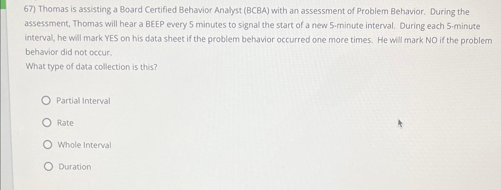 Solved Thomas is assisting a Board Certified Behavior | Chegg.com