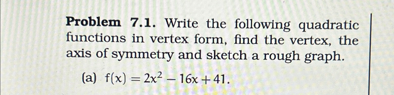 Solved Problem 7.1. ﻿Write the following quadratic functions | Chegg.com