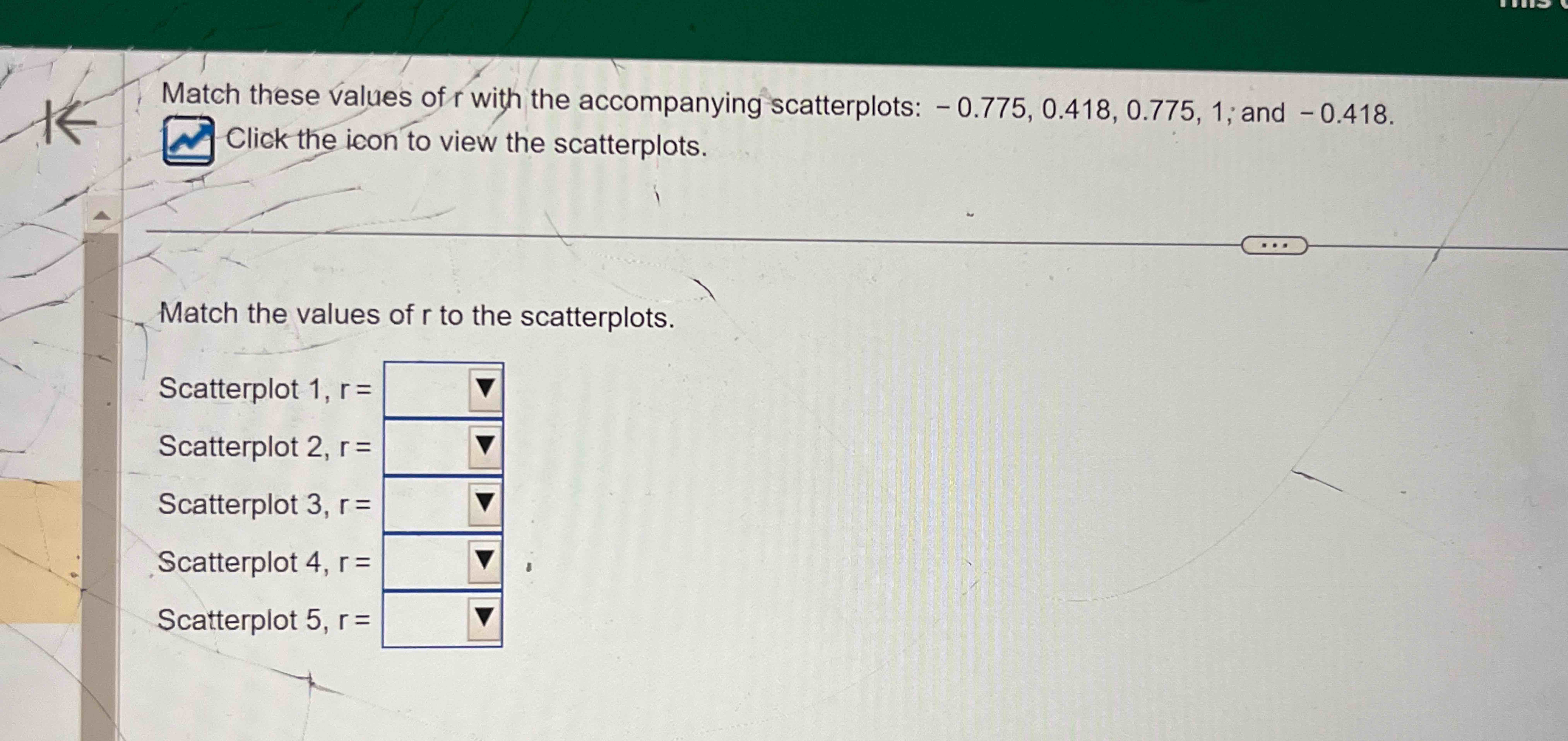 Solved Match these values of r ﻿with the accompanying | Chegg.com