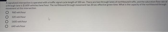 Solved A signalized intersection is operated with a traffic | Chegg.com