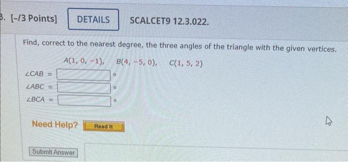 Solved Find, correct to the nearest degree, the three angles | Chegg.com