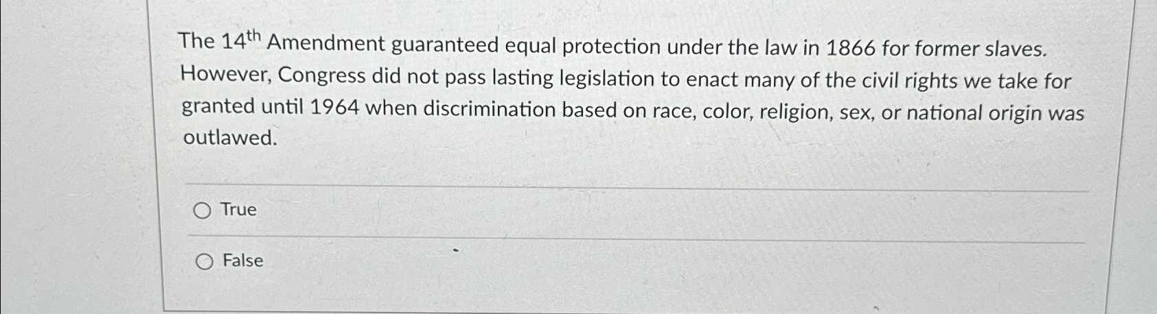 Solved The 14th ﻿Amendment guaranteed equal protection | Chegg.com