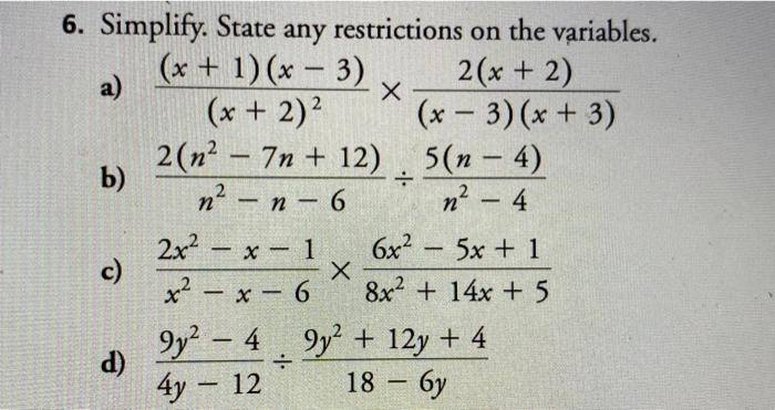 Solved X 4. Simplify. State any restrictions on the | Chegg.com