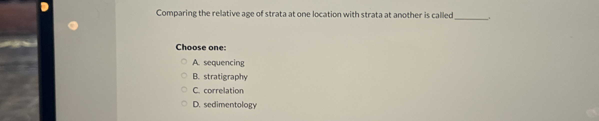 Solved Comparing the relative age of strata at one location | Chegg.com
