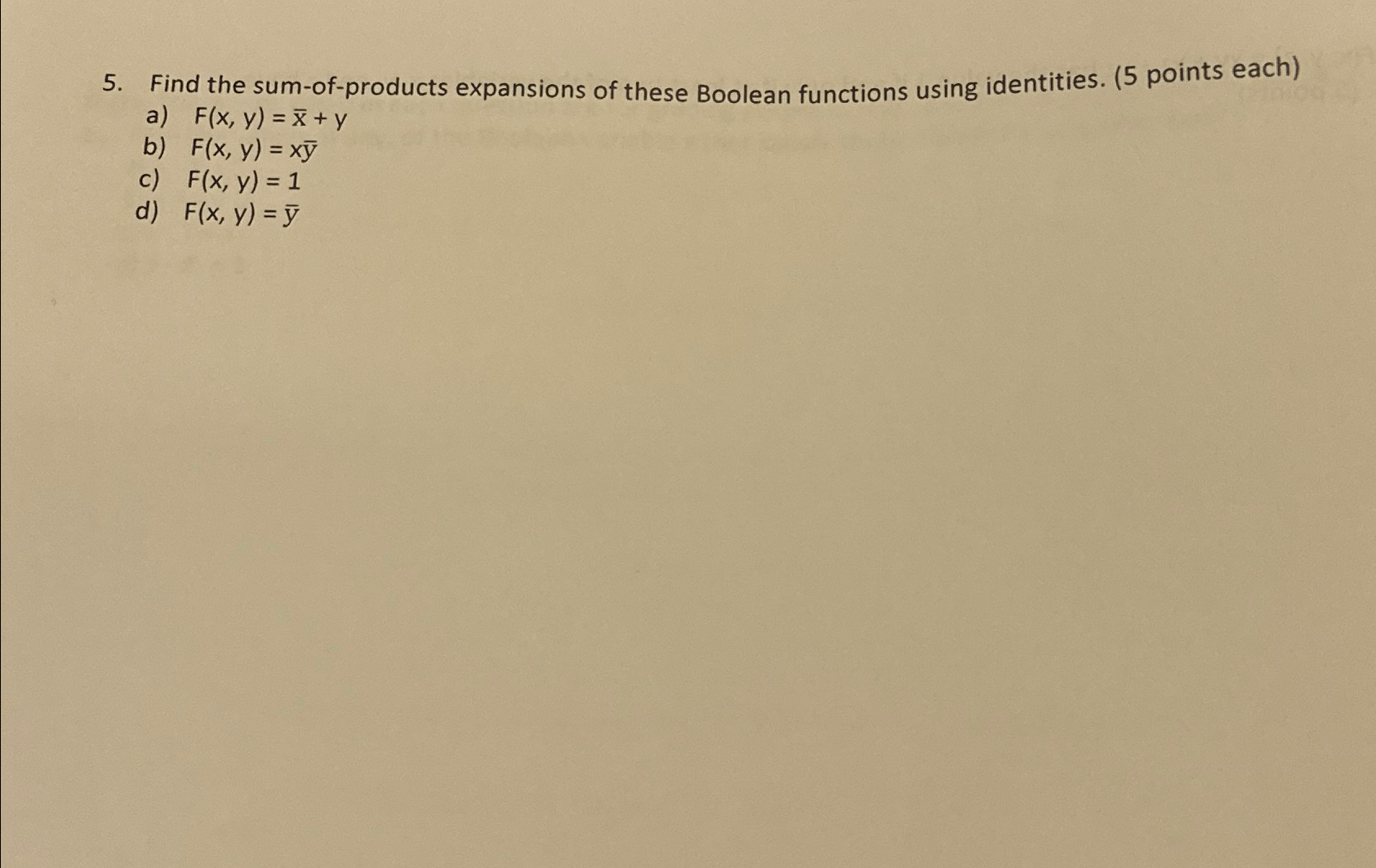 Solved Find the sum-of-products expansions of these Boolean | Chegg.com