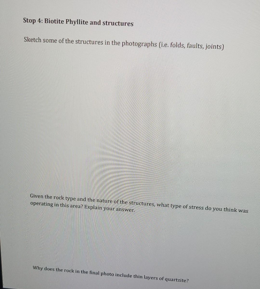 Solved Stop 4: Biotite Phyllite and structures | Chegg.com