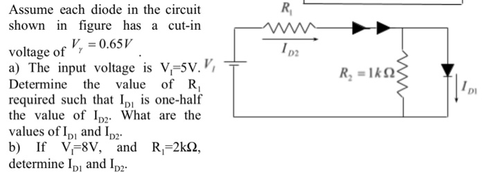 Solved R. 102 R = 1k2 Assume each diode in the circuit shown | Chegg.com