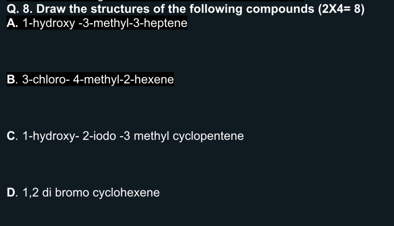 Solved Q. 8. ﻿Draw the structures of the following compounds | Chegg.com