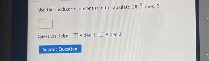 Solved Use the modular exponent rule to calculate 1615mod3 | Chegg.com