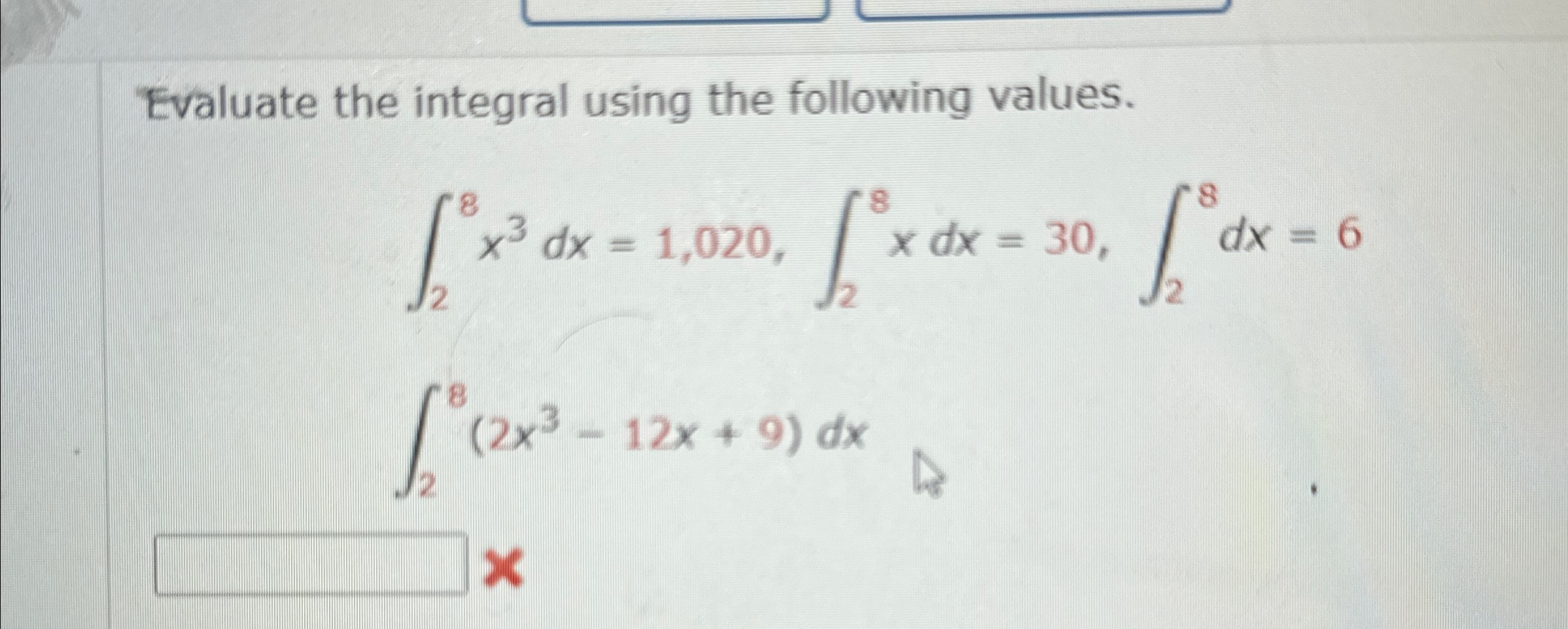 Solved Evaluate the integral using the following | Chegg.com