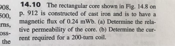 Solved 208, 14.10 The rectangular core shown in Fig. 14.8 on | Chegg.com