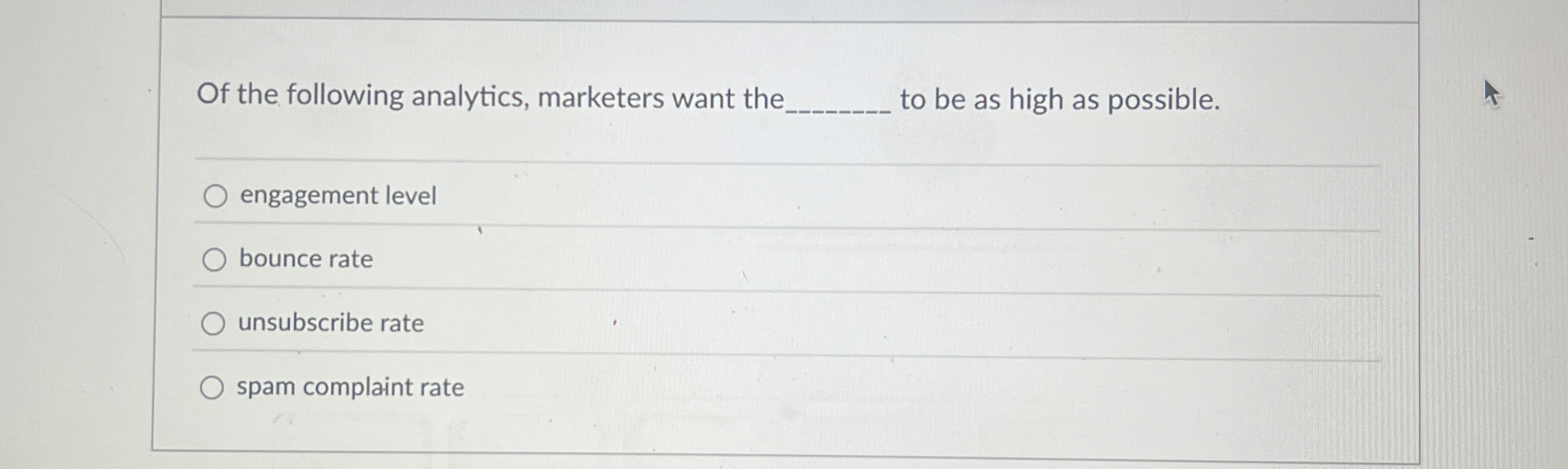 Solved Of the following analytics, marketers want theto be | Chegg.com