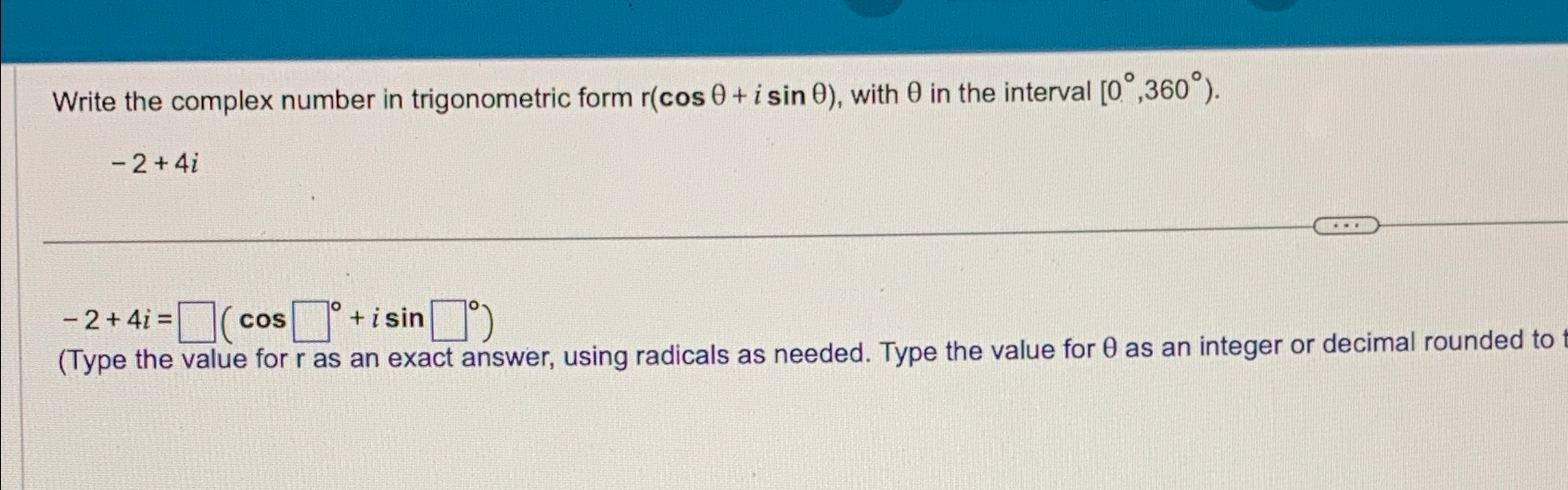 Solved Write the complex number in trigonometric form | Chegg.com