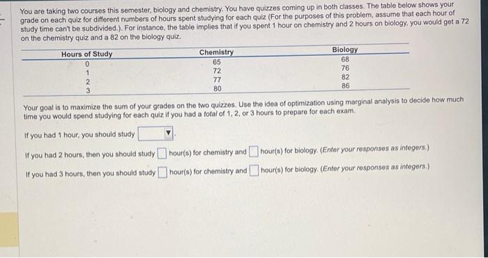 Solved You are taking two courses this semester, biology and | Chegg.com