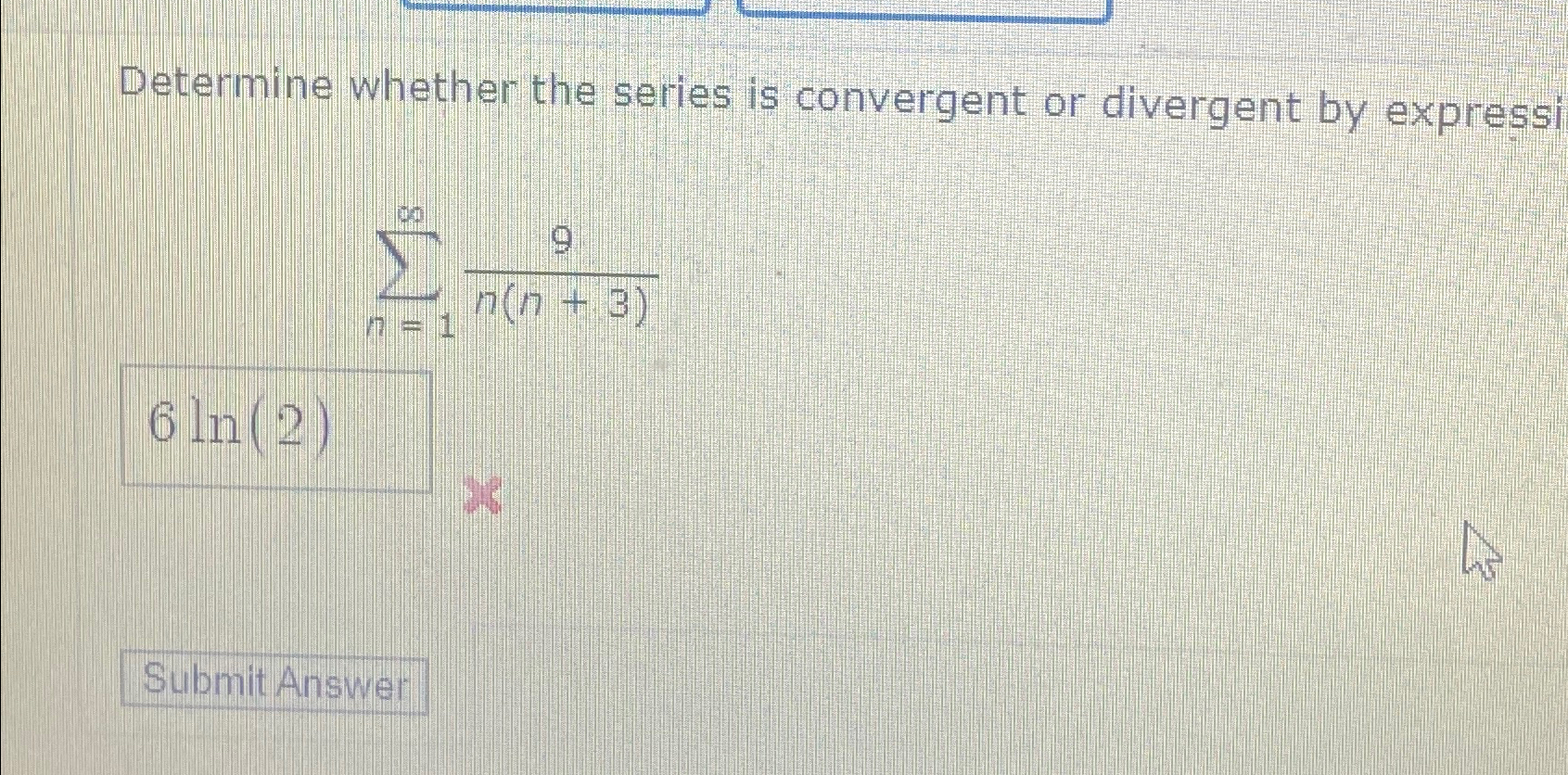 Solved Determine whether the series is convergent or | Chegg.com
