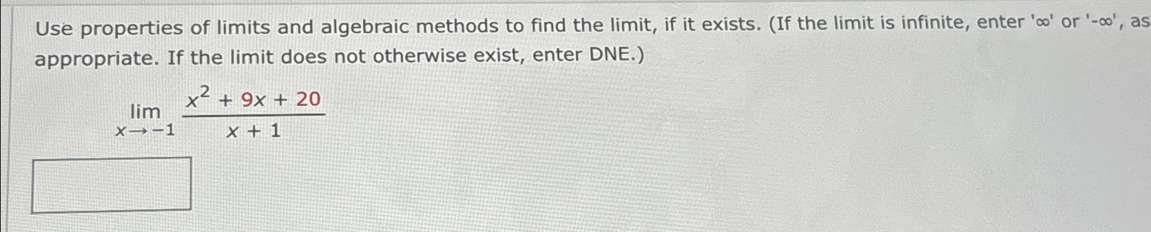 Solved Use properties of limits and algebraic methods to | Chegg.com