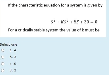 Solved If the characteristic equation for a system is given | Chegg.com
