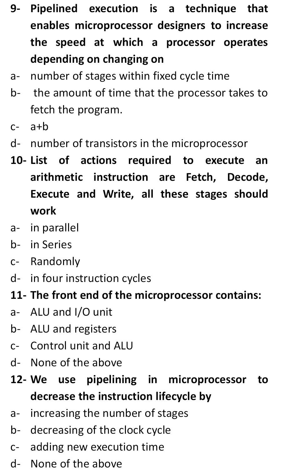 Solved a- C- an 9- Pipelined execution is a technique that | Chegg.com