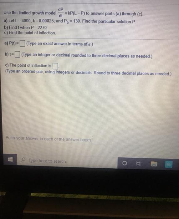 Solved dP Use the limited growth model -= KP(L-P) to answer | Chegg.com