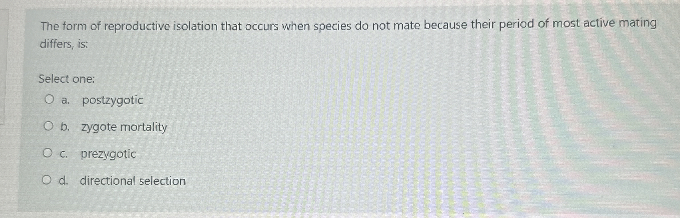 Solved The form of reproductive isolation that occurs when | Chegg.com