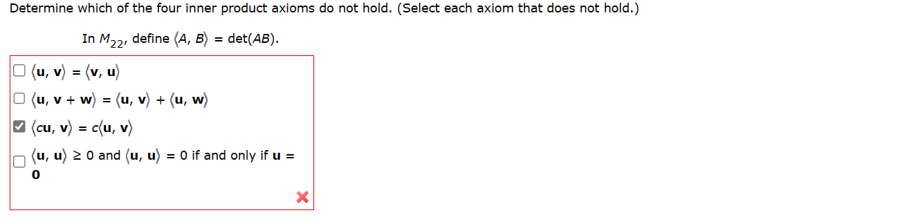Solved Determine which of the four inner product axioms do | Chegg.com