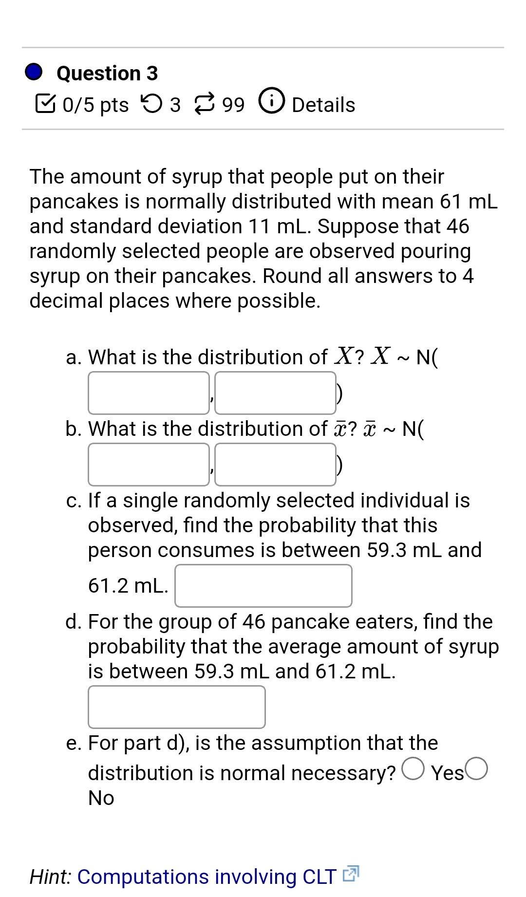 Solved The amount of syrup that people put on their pancakes | Chegg.com