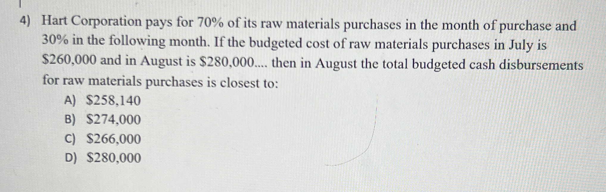 Solved Hart Corporation pays for 70% ﻿of its raw materials | Chegg.com