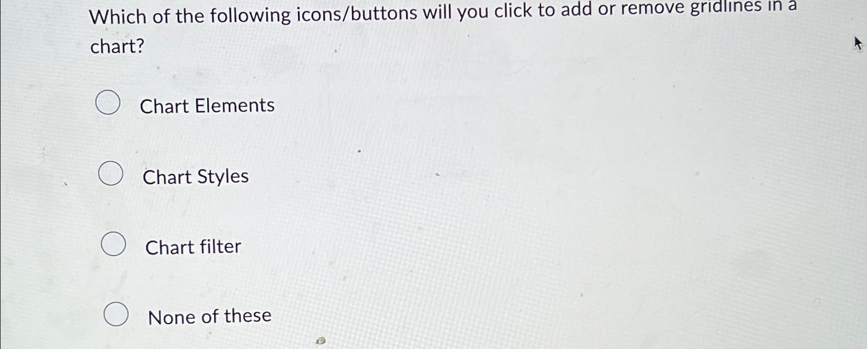 Solved Which of the following icons/buttons will you click | Chegg.com
