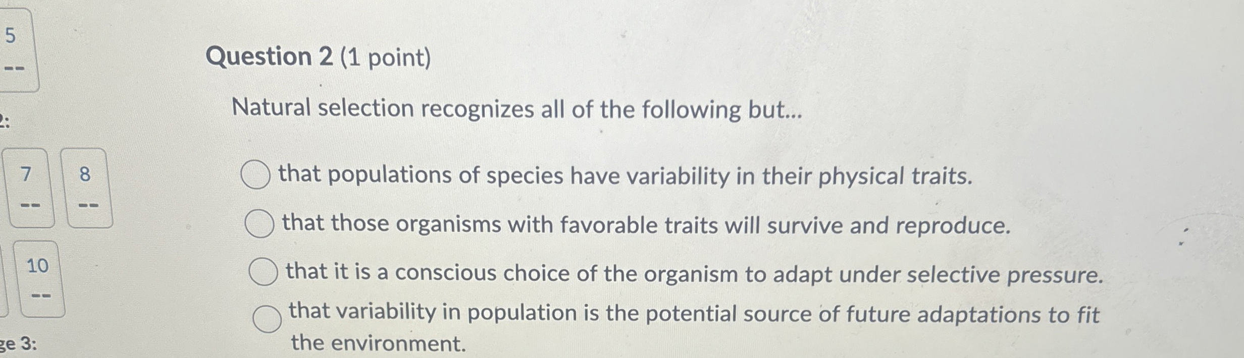 Solved Question 2 (1 ﻿point)Natural selection recognizes all | Chegg.com
