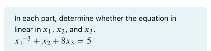 Solved In each part, determine whether the equation in | Chegg.com