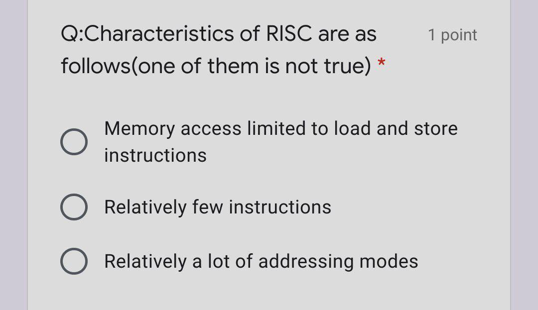 Solved 1 point Q:Characteristics of RISC are as follows(one | Chegg.com