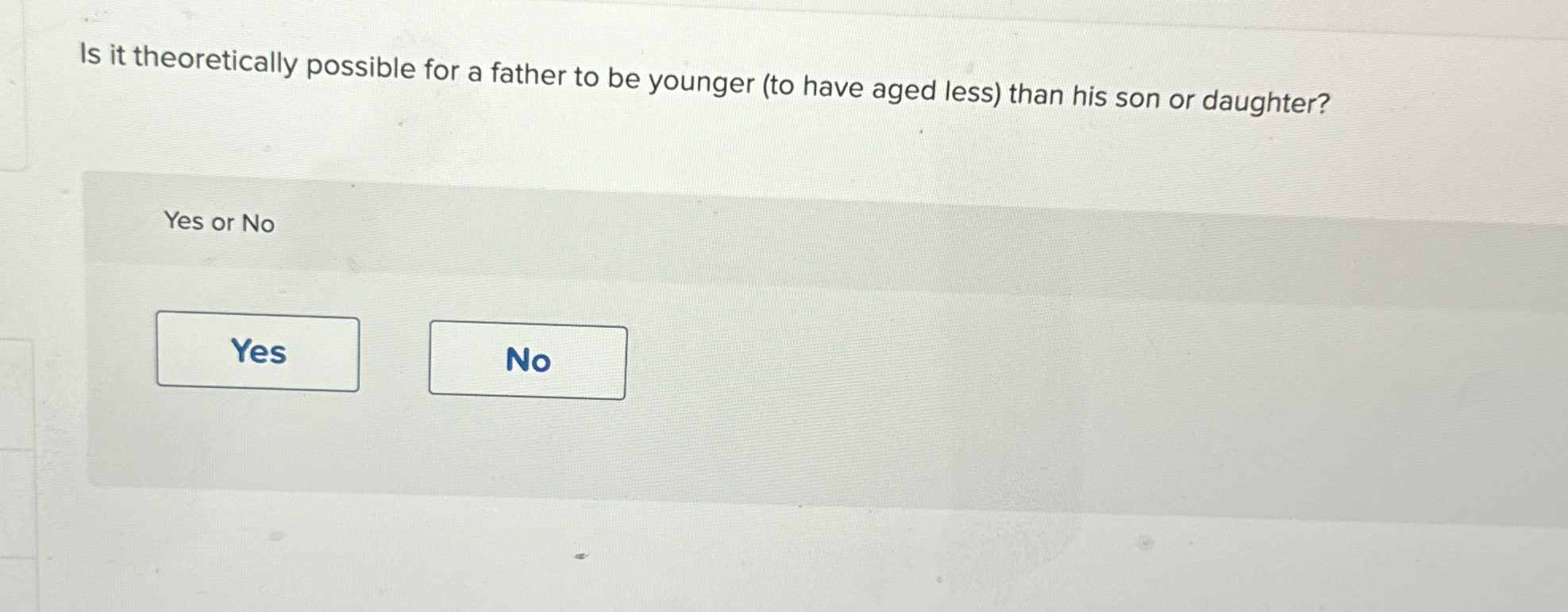 Solved Is it theoretically possible for a father to be | Chegg.com