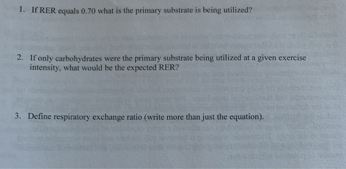 Solved If RER equals 70, what is the primary substrate being | Chegg.com