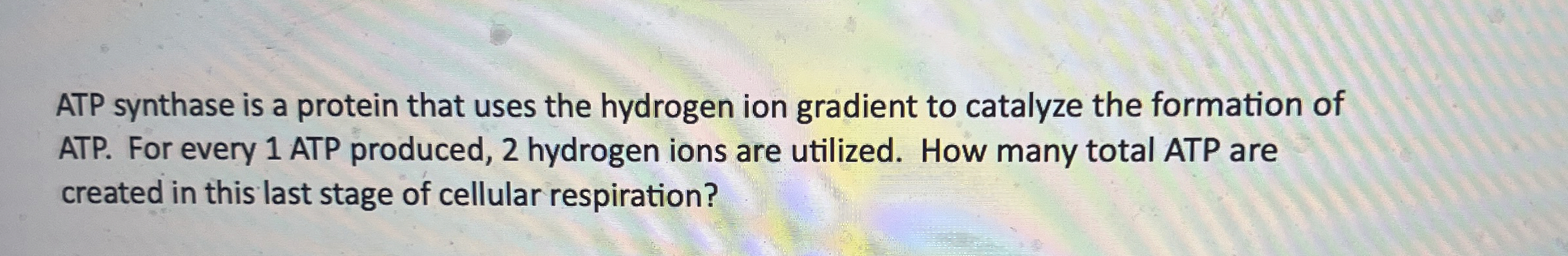 Solved ATP synthase is a protein that uses the hydrogen ion | Chegg.com