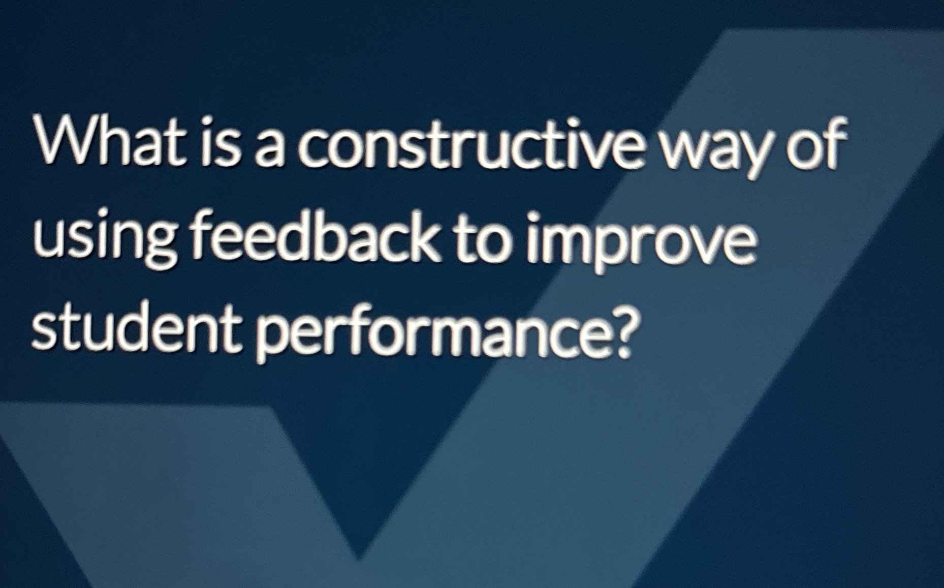 Solved What is a constructive way of using feedback to | Chegg.com