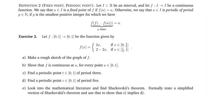 Solved DEFINITION 2 (FIXED POINT, PERIODIC POINT). Let I⊂R | Chegg.com