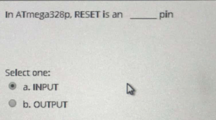 Solved In ATmega328p, ﻿RESET is an ﻿pinSelect one:a. | Chegg.com