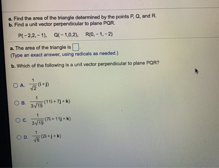 Solved a. Find the area of the triangle determined by the | Chegg.com