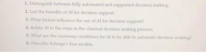 Solved 1. Distinguish between fully automated and supported | Chegg.com